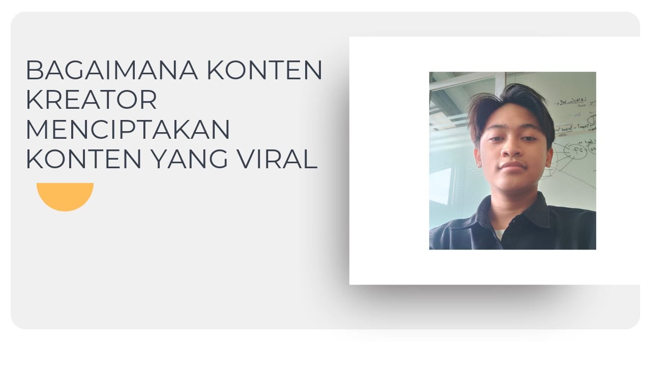Bagaimana Konten Kreator Menciptakan Konten yang Viral? -by andika ...