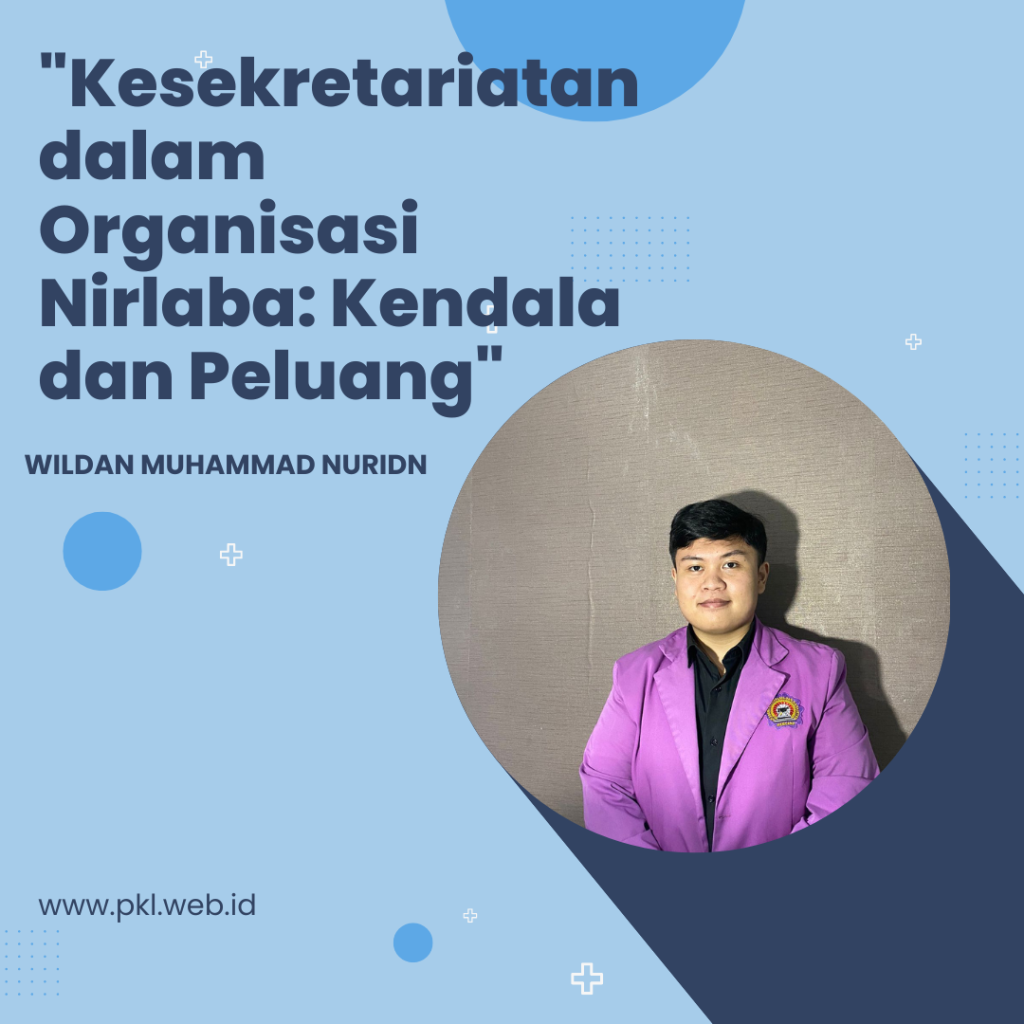 "Kesekretariatan dalam Organisasi Nirlaba: Kendala dan Peluang". Oleh ...