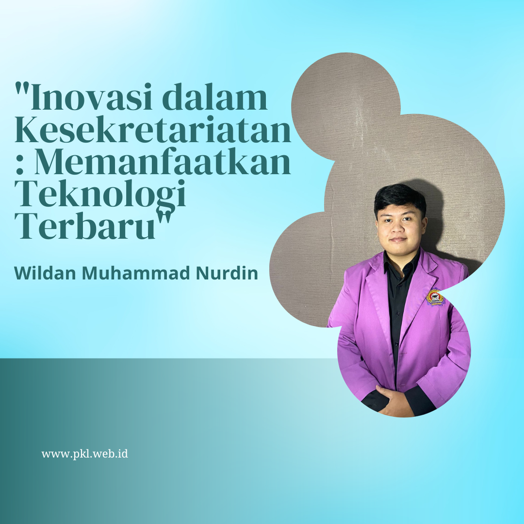 "Inovasi dalam Kesekretariatan: Memanfaatkan Teknologi Terbaru". Oleh ...