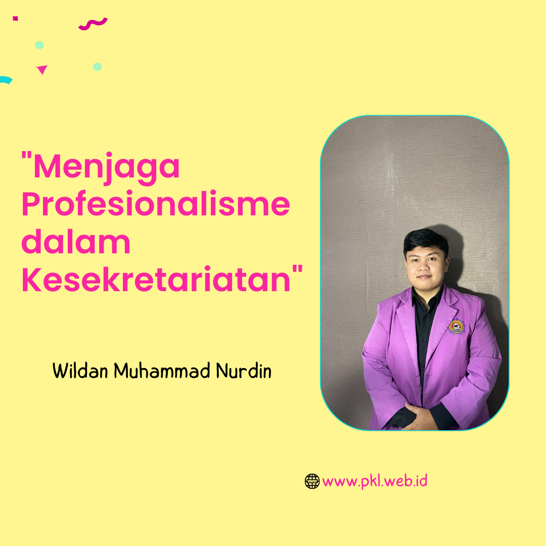 "Menjaga Profesionalisme dalam Kesekretariatan". Oleh Wildan Muhammad ...