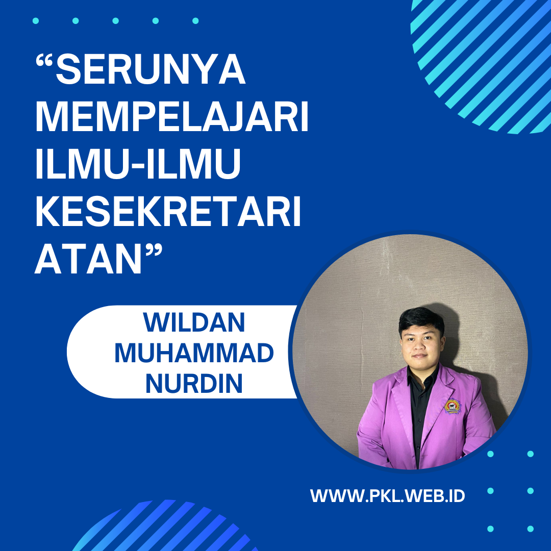 “Serunya mempelajari Ilmu-ilmu Kesekretariatan”. Oleh Wildan Muhammad Nurdin ASM Kencana Bandung ...