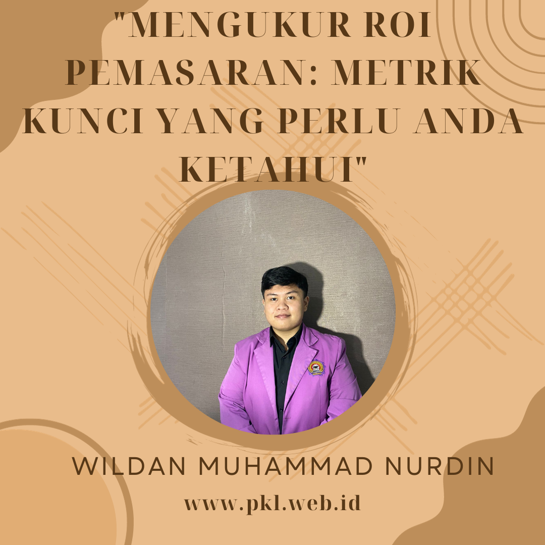 "Mengukur ROI Pemasaran: Metrik Kunci yang Perlu Anda Ketahui". Oleh ...