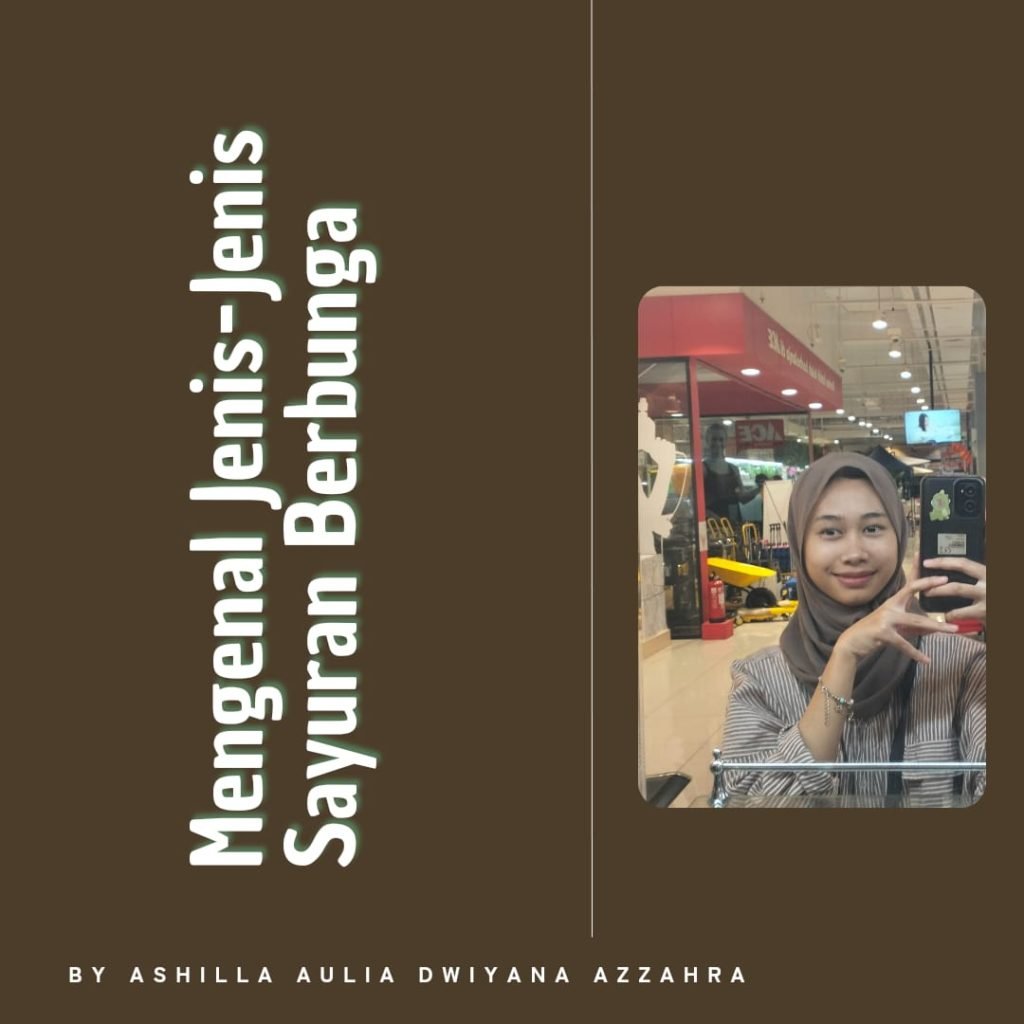"Mengenal Jenis-Jenis Sayuran Berbunga" by Ashilla Azzahra - Tempat PKL ...