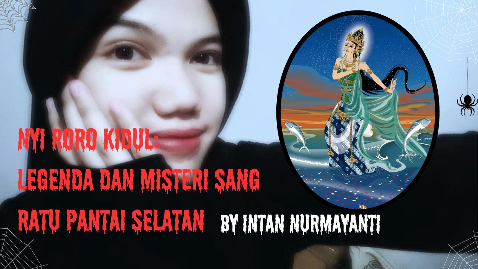 Nyi Roro Kidul: Legenda dan Misteri Sang Ratu Pantai Selatan by Intan Nurmayanti - Tempat PKL ...