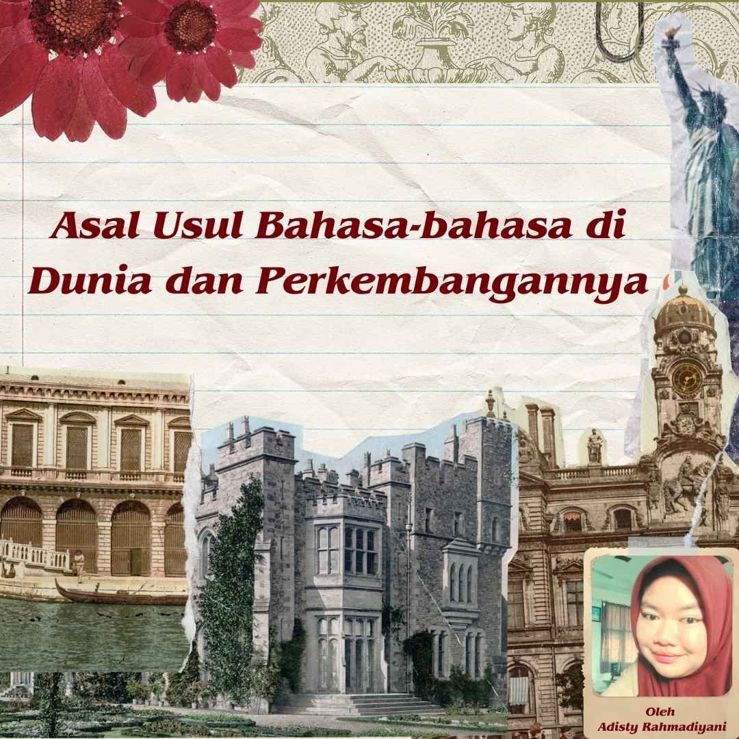 Asal Usul Bahasa-bahasa di Dunia dan Perkembangannya oleh : Adisty ...