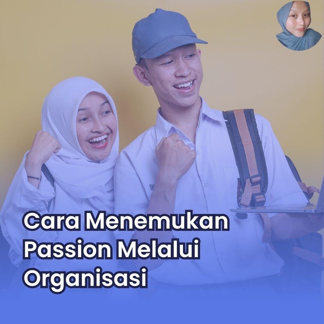 Cara Menentukan Passion Melalui Organisasi Oleh Neng Destri Nopiyanti SMKN 1 CIPEUNDEUY KBB ...