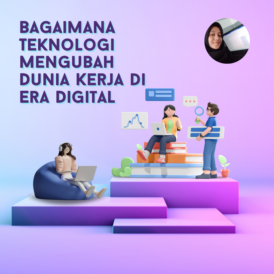 Bagaimana Teknologi Mengubah Dunia Kerja di Era Digital, oleh Meyna Fuzy Assyfa SMKN 1 ...